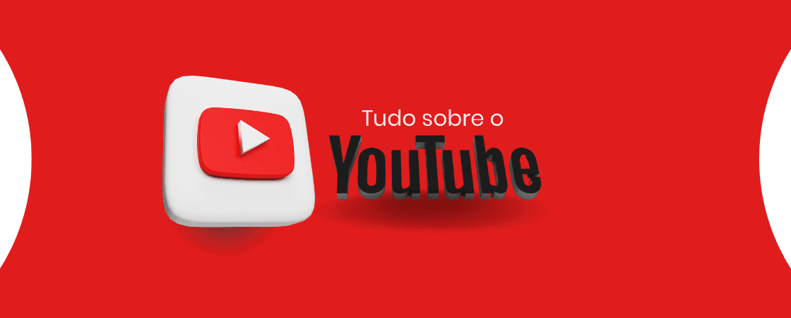 TUDO sobre YouTube: o guia mais completo da rede social! ️ 📸